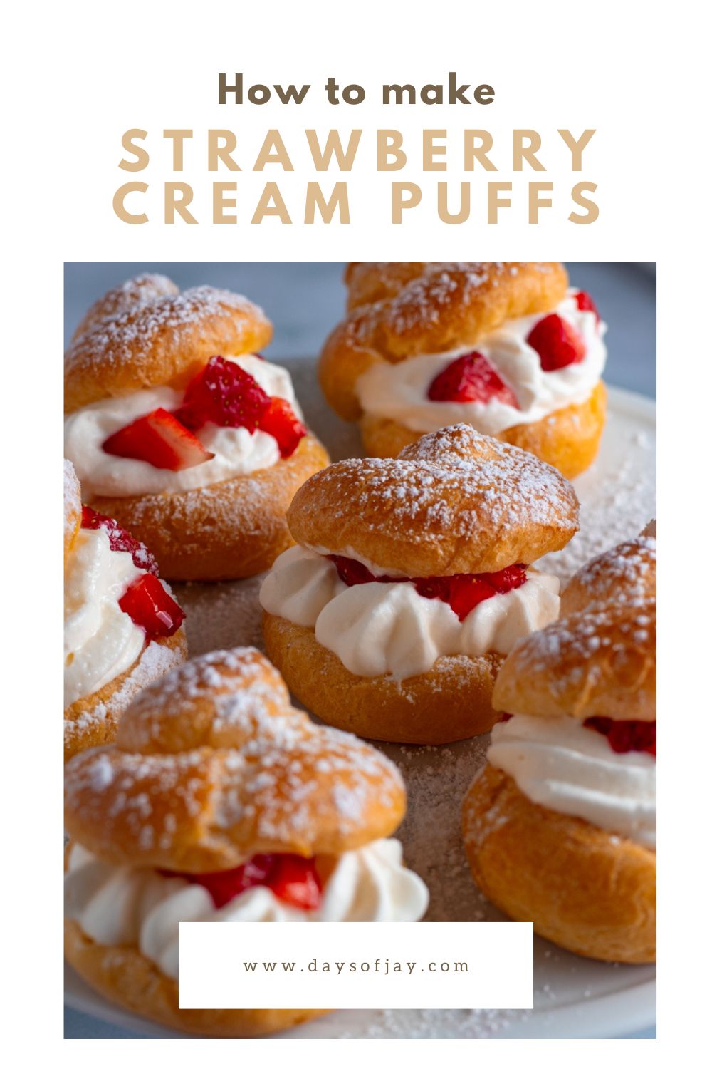Perfect Strawberry Cream Puffs - Days of Jay
